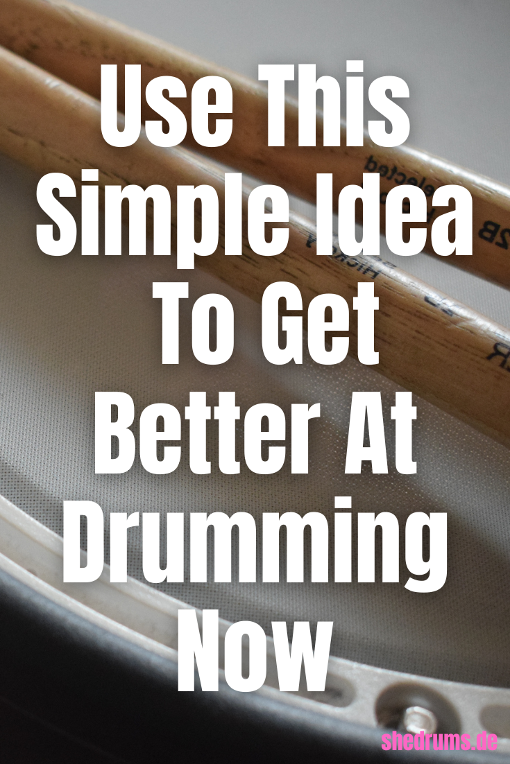 Use This Simple Idea To Get Better At Drumming Now - sHe druMs: Rock ...