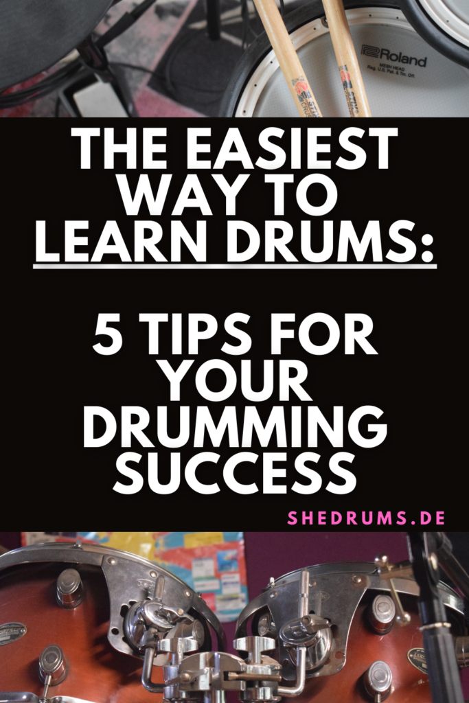 The Easiest Way To Learn Drums 5 Tips For Your Drumming Success SHe 