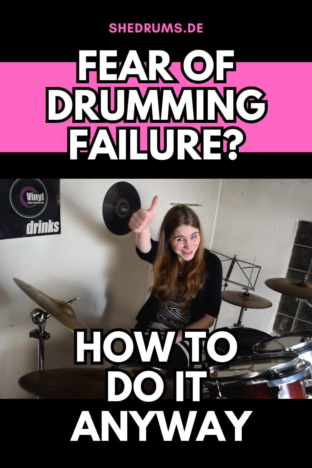 Fear Of Drumming Failure? How To Do It Anyway - sHe druMs: Rock The Kit!